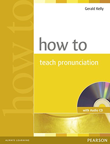 How to teach Pronunciation Book and Audio CD Pack - 9780582429758 ...