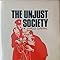 The Unjust Society the Tragedy of Canada's Indians: Cardinal, Harold ...