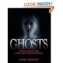 Ghosts: True Encounters from the World Beyond: Hans Holzer: 9781579124014: Amazon.com: Books