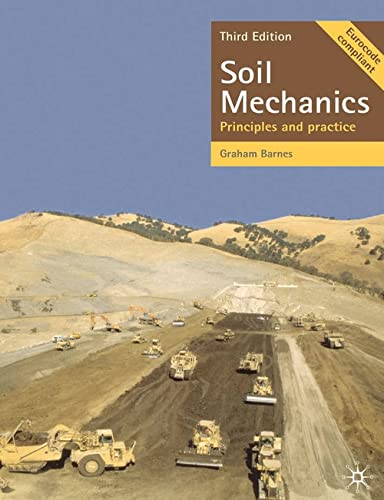 Soil Mechanics: Principles and Practice: Graham (Graham E. ). Barnes ...