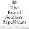 The Rise of Southern Republicans: Black, Earl, Black, Merle ...