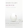 Amazon.com: Ordinary Genius: A Guide for the Poet Within: 9780393334166 ...