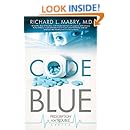Code Blue (Prescription for Trouble, Book 1): Richard L. Mabry ...