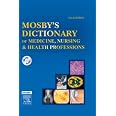 Mosby's Dictionary of Medicine, Nursing & Health Professions: Mosby ...