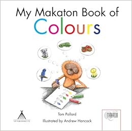 My Makaton Book of Colours: Amazon.co.uk: Tom Pollard, David Cozens ...