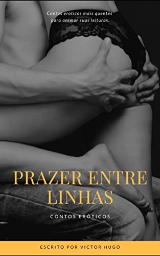 Prazer entre linhas - eBook, Resumo, Ler Online e PDF - por Hugo, Victor