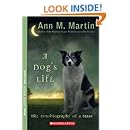 A Dog's Life: Autobiography of a Stray: Ann M. Martin: 9780439717007 ...