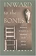 Inward to the Bones: Kate Braid: 9781896095400: Amazon.com: Books