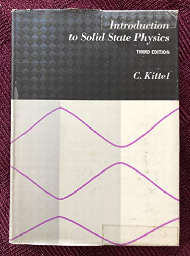 Introduction to Solid State Physics, 3rd edition: Kittel, Charles ...