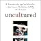 Uncultured: A Memoir: Young, Daniella Mestyanek: 9781250280114: Amazon ...