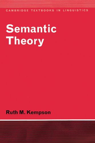 Semantic Theory (Cambridge Textbooks in Linguistics): Kempson, Ruth M ...
