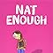 Nat Enough: A Graphic Novel (Nat Enough #1) (1): Scrivan, Maria ...
