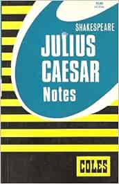Julius Caesar: Coles Notes: Shakespeare, William; Coles Notes: Books ...