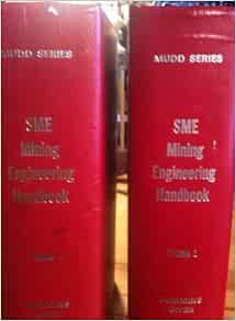 Sme Mining Engineering Handbook, Volumes 1 & 2 (set): Ivan A. Given ...