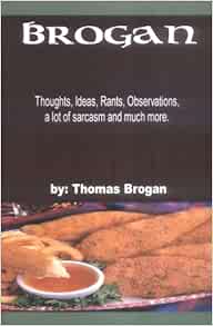 The Brogan Book: Thomas Brogan: 9781411685062: Amazon.com: Books