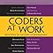 Coders at Work: Reflections on the Craft of Programming: Seibel, Peter: 9781430219484: Amazon ...