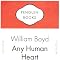 By William Boyd Any Human Heart (Penguin Celebrations) (Reissue ...