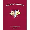 Charlie Trotter's Desserts: [A Cookbook]: Trotter, Charlie, Gayer ...