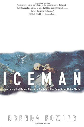 Amazon - Iceman: Uncovering the Life and Times of a Prehistoric Man ...