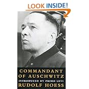 Commandant of Auschwitz : The Autobiography of Rudolf Hoess ...