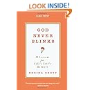 God Never Blinks: 50 Lessons for Life's Little Detours: Regina Brett ...