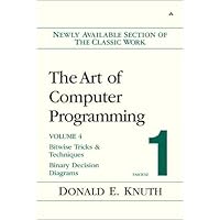 The Art of Computer Programming, Volume 4, Fascicle 1: Bitwise Tricks & Techniques; Binary ...