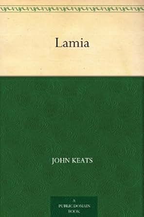 Lamia - Kindle edition by John Keats. Reference Kindle eBooks @ Amazon.com.