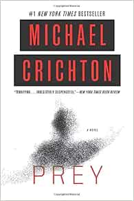 Amazon.com: Prey: A Novel: 9780062227201: Crichton, Michael: Books