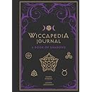 Wiccapedia Journal: A Book of Shadows (The Modern-Day Witch): Shawn ...