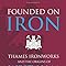 Founded on Iron: Thames Ironworks & the Origins of West Ham United ...