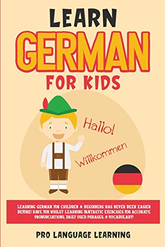 Learn German for Kids: Learning German for Children & Beginners Has ...