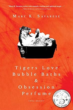 Book review of Tigers Love Bubble Baths & Obsession Perfume (who knew ...