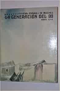 Amazon.com: La Generación del 98 (Literatura española en imágenes ...