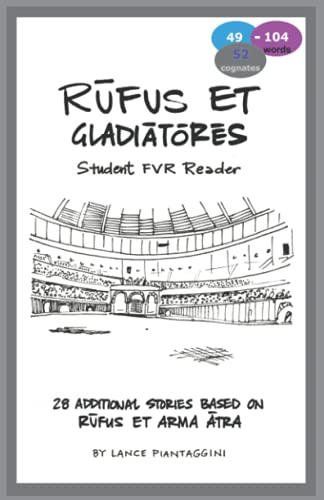 Rufus et arma atra: Student FVR Reader: Rufus et gladiatores (Latin ...