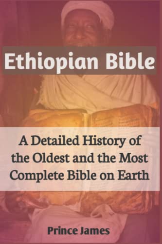 Buy Ethiopian Bible: A Detailed History of the Oldest and Most Complete ...
