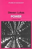 Power (Readings in Social and Political Theory, No. 4): Steven Lukes ...