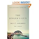Amazon.com: The Singer's Gun (9781101911976): Emily St. John Mandel: Books