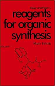 Reagents for Organic Synthesis: Louis F. Fieser, Mary Fieser ...
