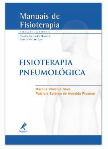 Fisioterapia Pneumológica PDF Marcus Vinicius Gava, Patrícia Salerno de ...