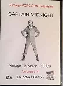 "Captain Midnight" 4 DVD Television Collectors Edition-24 Episodes of the 1950's TV Series ...