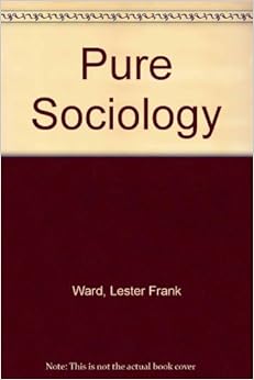 Pure Sociology: Amazon.co.uk: Ward, Lester Frank: 9780678006535: Books
