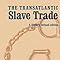 The Transatlantic Slave Trade: A History, Revised Edition: Rawley ...