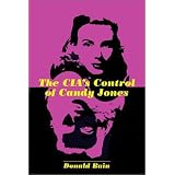 The CIA's Control of Candy Jones: Bain, Donald: 9781569802397: Amazon ...
