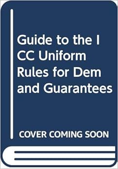 Buy Guide to the ICC Uniform Rules for Demand Guarantees Book Online at ...