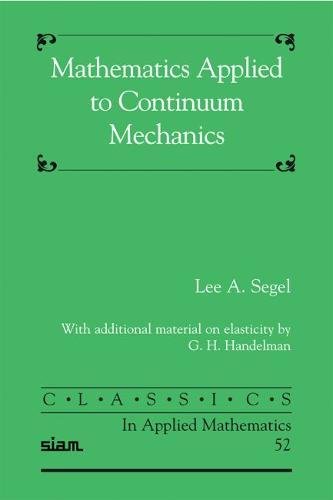 Mathematics Applied to Continuum Mechanics (Classics in Applied ...