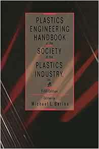 Amazon.com: Plastics Engineering Handbook Of The Society Of The ...