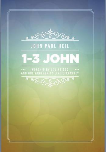 1-3 John: Heil, John Paul: 9781498222679: Amazon.com: Books