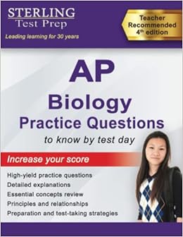Sterling Test Prep AP Biology Practice Questions: High Yield AP Biology ...