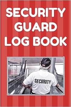 Security Guard Log Book: Security Incident Report Book, Convenient 6 by ...