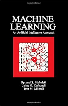 Buy Machine Learning: An Artificial Intelligence Approach (Volume I): 1 ...